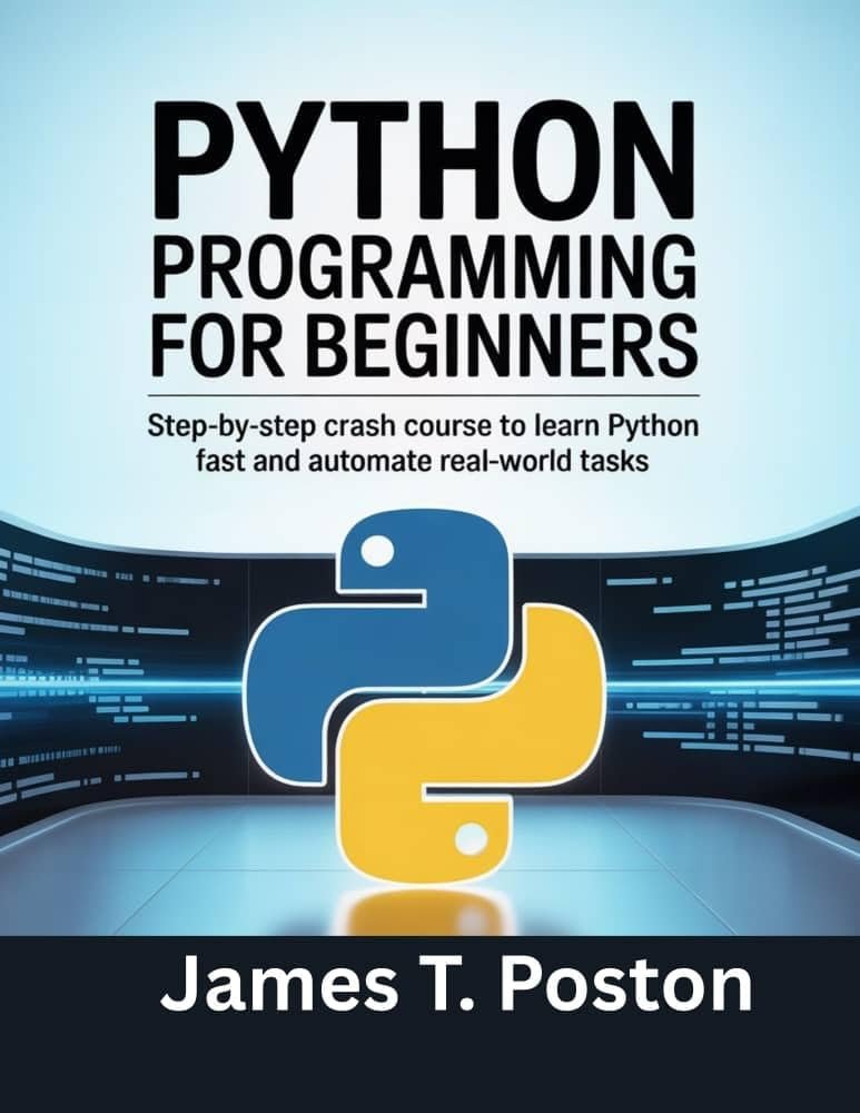 Python Programming for Beginners: Step-by-Step Crash Course to Learn ...